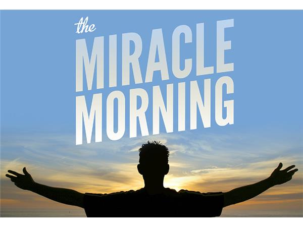 6 Steps to Your Miracle Morning Routine - Spiritual Wellness